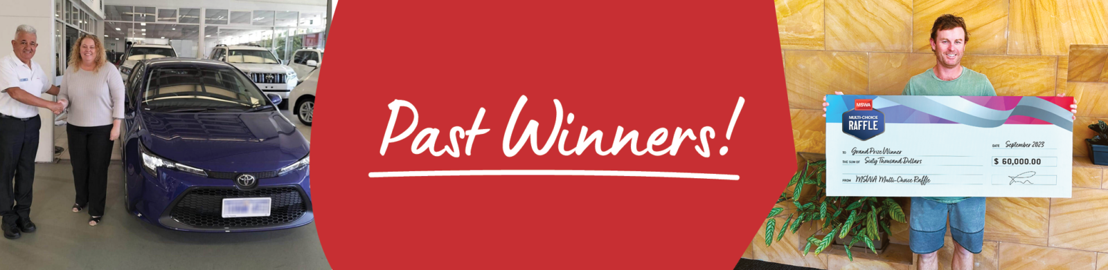 MSWA Raffle | Past Winners